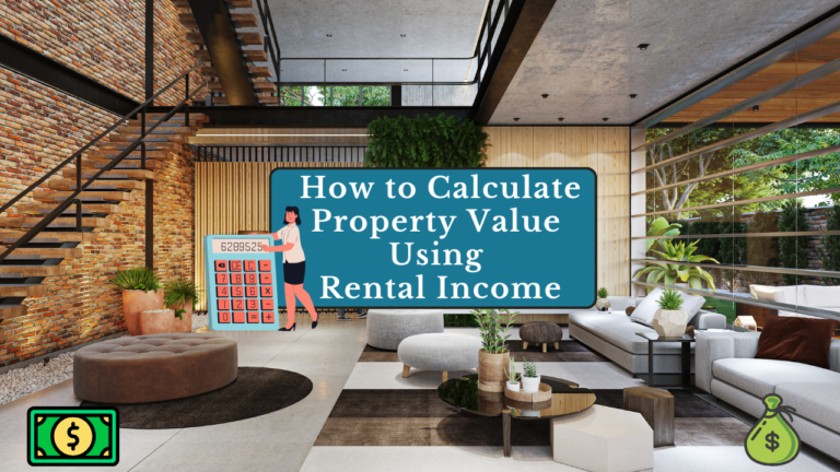 How to Calculate Property Value with Rental Income